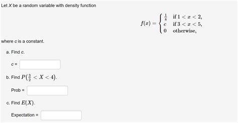 solved let x be a random variable with density function f x