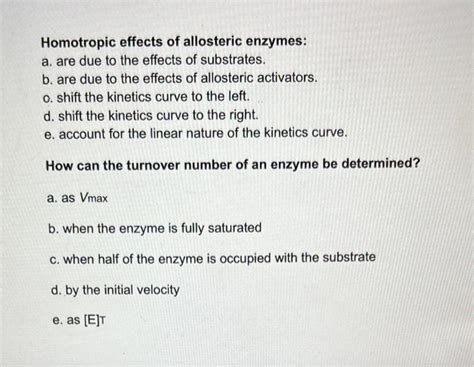 Solved Homotropic Effects Of Allosteric Enzymes A Are Due