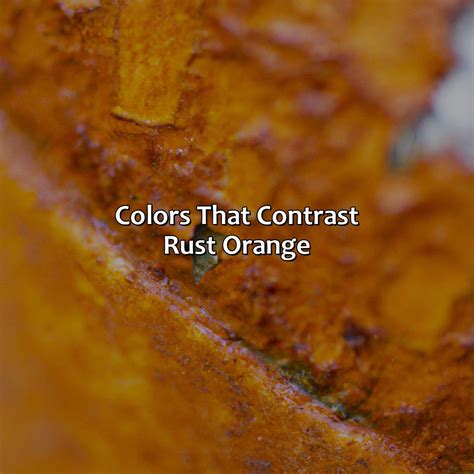 What Color Goes With Rusty Orange At Florence Belanger Blog