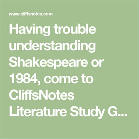 Having Trouble Understanding Shakespeare Or 1984 Come To Cliffsnotes