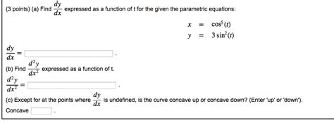 Solved Find Expressed As A Function Of T For The Given The Chegg
