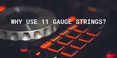 Why Use 11 Gauge Strings All For Turntables