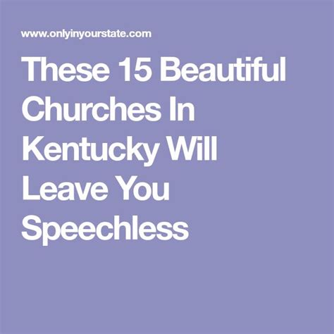 These 15 Beautiful Churches In Kentucky Will Leave You Speechless