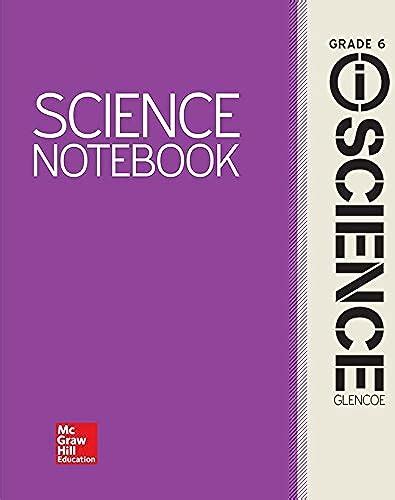 Glencoe Integrated Iscience Course 1 Grade 6 Iscience Notebook