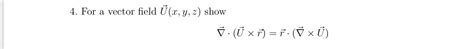 solved 4 for a vector field Ū x y z show v Ū x 7 p