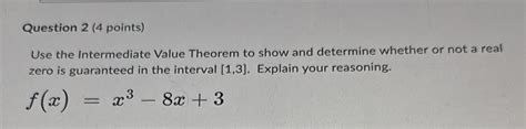 solved question 2 4 ﻿points use the intermediate value