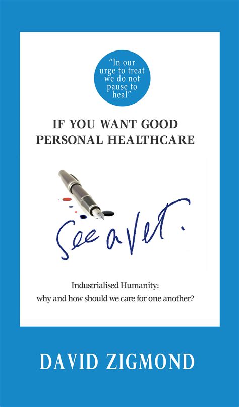 If You Want Good Personal Healthcare See A Vet By David Zigmond