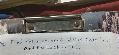Find The Numbers Whose Sum Is And Product Is Filo
