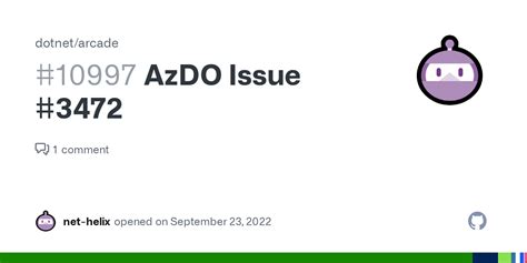 azdo issue 3472 · issue 10997 · dotnet arcade · github
