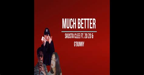 ‎much Better Feat Skusta Clee And Adda Cstr [remix] Single Album By Zo Zo Apple Music
