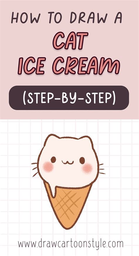 How To Draw A Cat Ice Cream Cat Ice Cream Drawing Ideas To Draw A