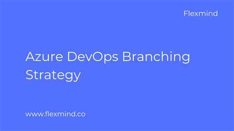 Azure Devops Branching Strategy