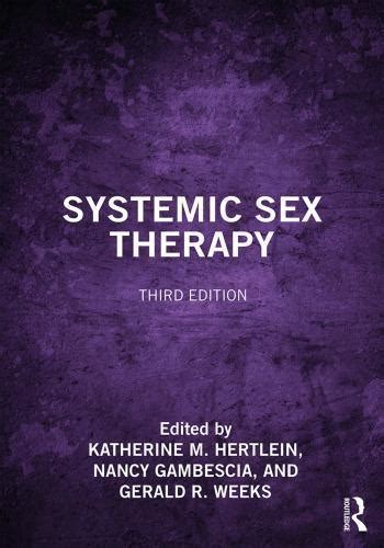Systemic Sex Therapy 3rd Edition Lalatee Store