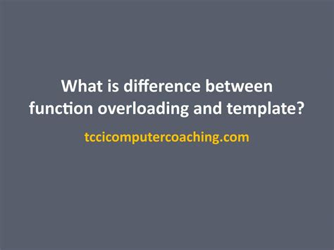 What Is Difference Between Function Overloading And Template