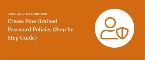 Create Fine Grained Password Policies Step By Step Guide Active