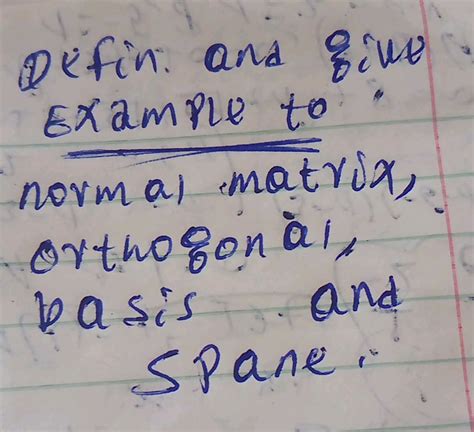 Define And Give Example To Normal Matrix Studyx