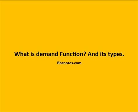 Demand Function And Types Of Demand Function Bbs Notes