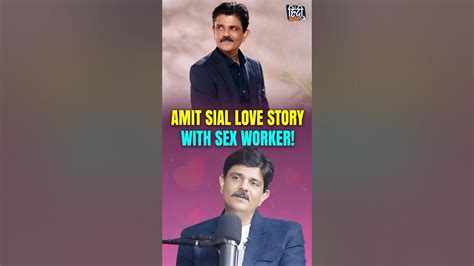 Amit Sials Love Story With Sex Worker Trendingshorts Shorts Youtube