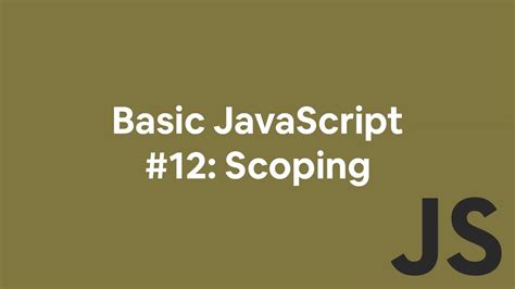 Basic Javascript 12 Scoping Youtube