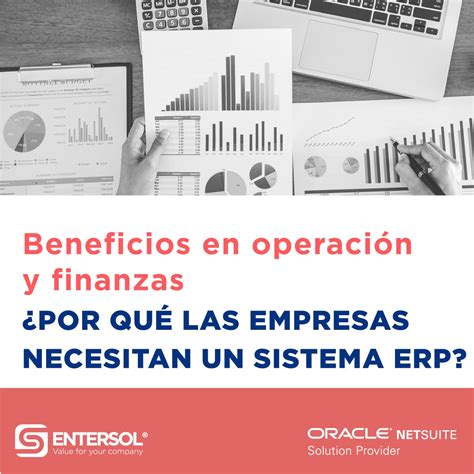 Por qué las empresas necesitan un sistema ERP ENTERSOL NetSuite