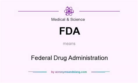 Fda Federal Drug Administration In Medical And Science By