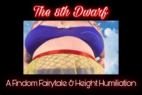 Temptress Carmen The 8th Dwarf A Findom Fairytale Height Humiliation