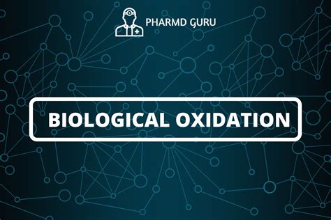 Biological Oxidation Pharmd Guru