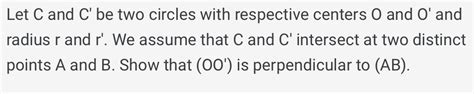 Solved Let C ﻿and C ﻿be Two Circles With Respective Centers
