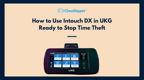 How To Use The Alternate Of Intouch Dx In Ukg Ready To Stop Time Theft Ukg Partner