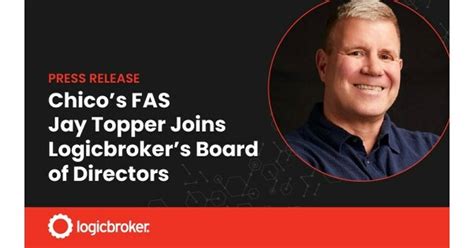 Chicos Fas Jay Topper Joins Logicbrokers Board Of Directors