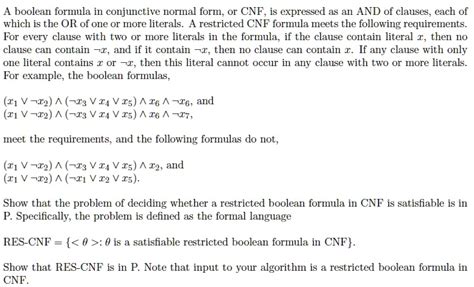 Solved A Boolean Formula In Conjunctive Normal Form Or Cnf Is