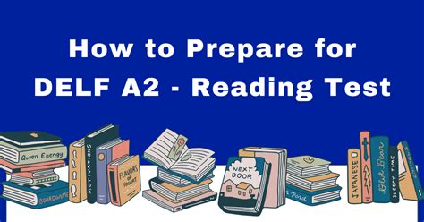 How To Prepare For The Delf A2 Reading Test