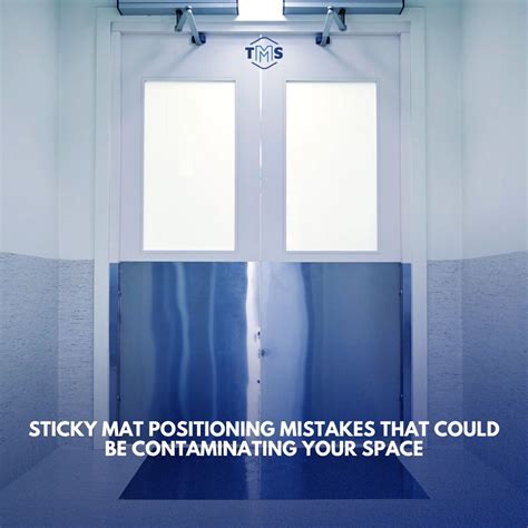 Incorrect Sticky Mat Placement Can Reduce Effectiveness And Allow Total Source Manufacturing