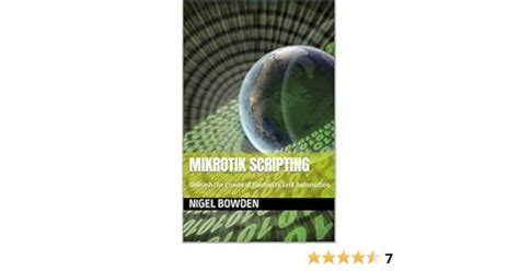 Mikrotik Scripting Unleash The Power Of Routeros Task Automation
