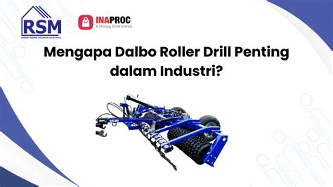 Dalbo Roller Drill 5 Tips Memilih Yang Awet And Efisien