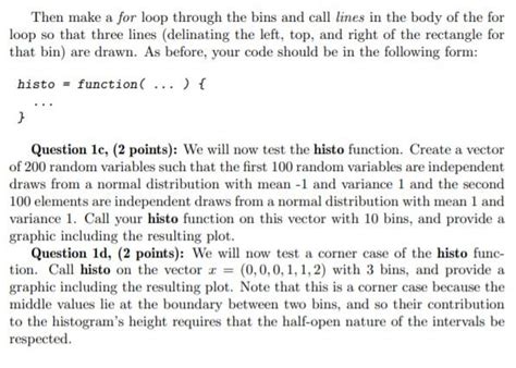 Writing A Histogram Function We Will Write A Version Chegg Com