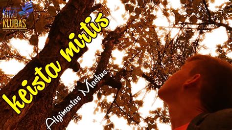 Keista Mirtis Algimantas Mackus Youtube
