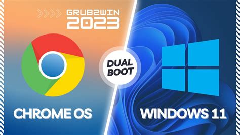 Setting Up Dual Boot For Windows 11 And Chrome Os Using Grub2win [2023] Step By Step Youtube