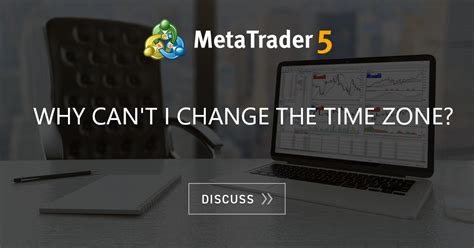 Why Can T I Change The Time Zone MetaTrader General MQL Programming Forum