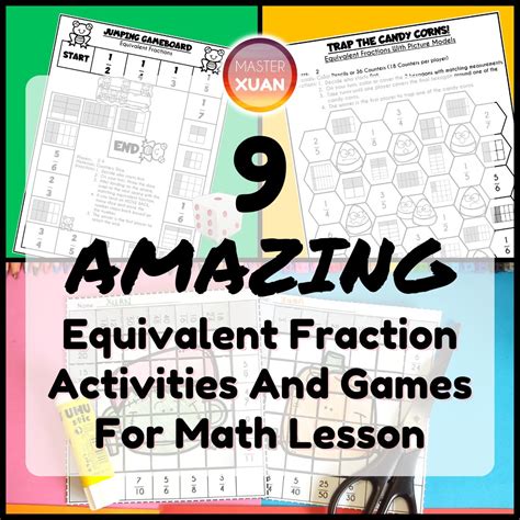 9 Amazing Equivalent Fraction Activities And Games For Math Lesson ~ Master Xuan