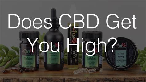 Does Cbd Get You High Asa Botanicals