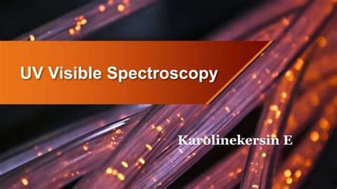 Calibration Of Uv Visible Spectrophotometer Pptx Chemistry Science