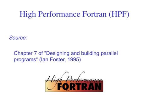 Ppt High Performance Fortran Hpf Powerpoint Presentation Free Download Id3590447