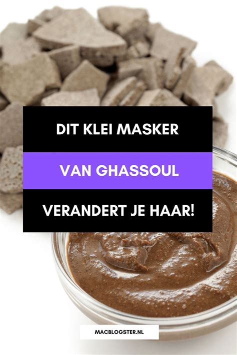 Dit Ghassoul Haarmasker Verandert Je Leven Ghassoul Klei Haarmasker Producten Voor