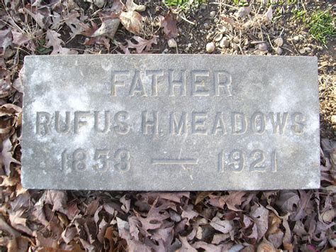 Rufus Harrison Meadows 1853 1921 Find A Grave Memorial