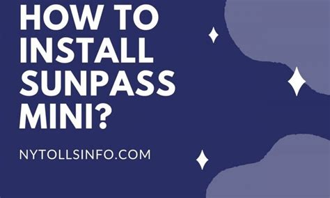 How To Install Sunpass Mini Ny Tolls Info