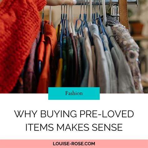 Why Buying Pre Loved Items Makes Sense Louise Rose