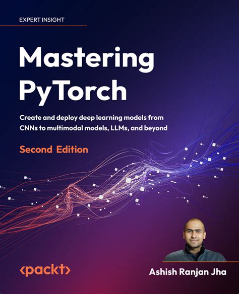 Mastering Pytorch Second Edition Leanpub Pdfipadkindle