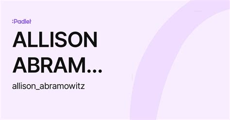 Allison Abramowitz Allisonabramowitz Profile Padlet