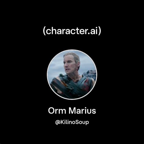 Chat With Orm Marius Characterai Ai Chat Reimaginedyour Words